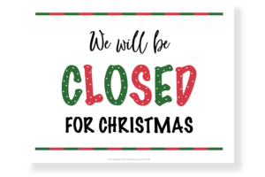 15 Printable Closed for Christmas Signs