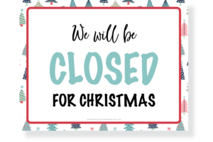15 Printable Closed for Christmas Signs