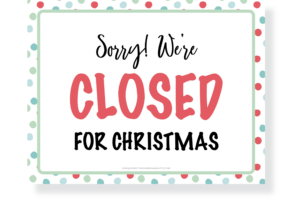 15 Printable Closed for Christmas Signs