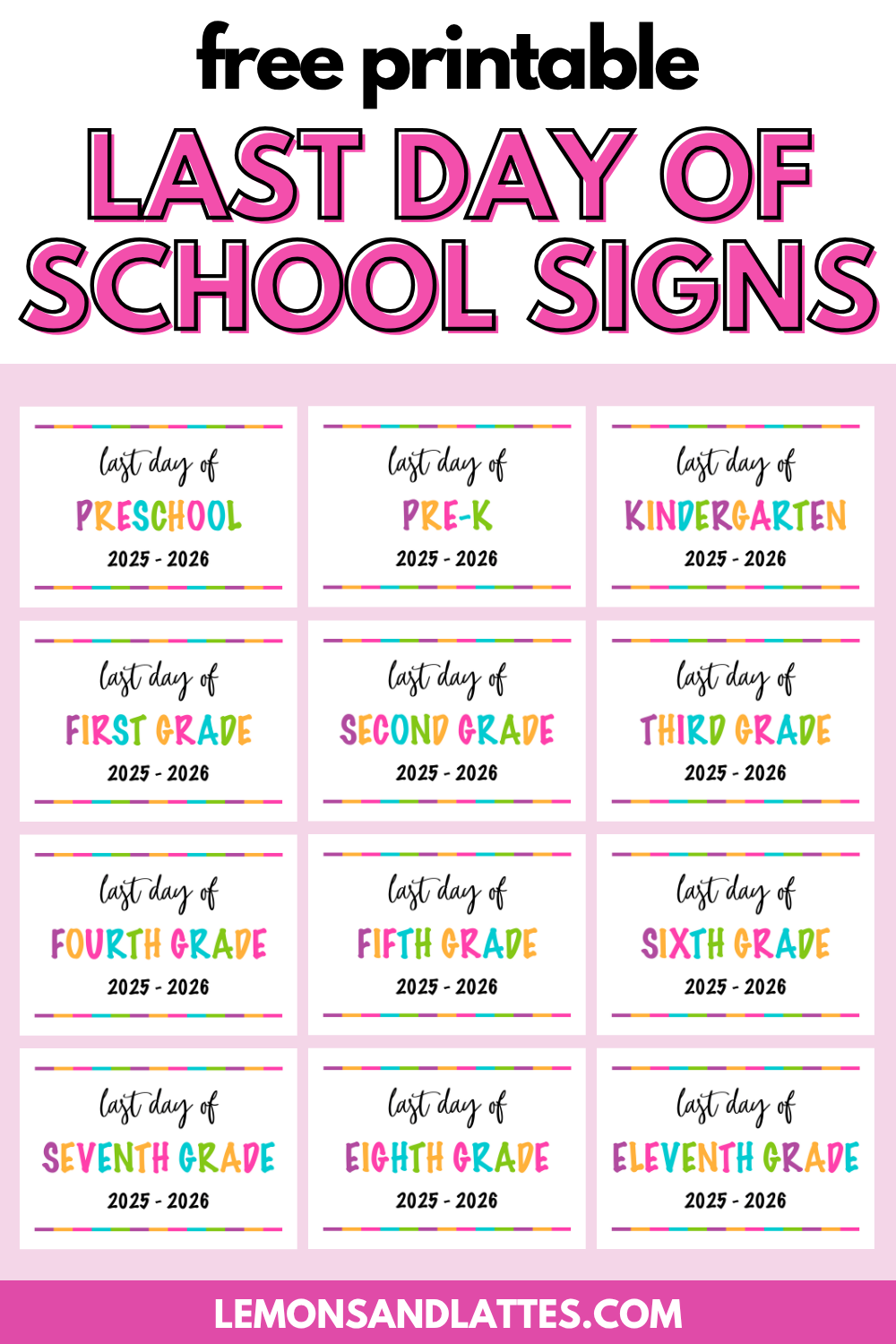 Last Day of School Signs 2025-2026 (Free Printables)